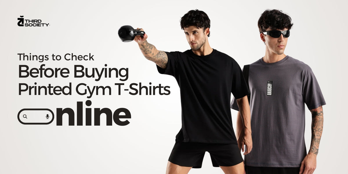 Buying Printed Gym T-Shirts Online? Fabric, Fit & Print Quality Guide ...